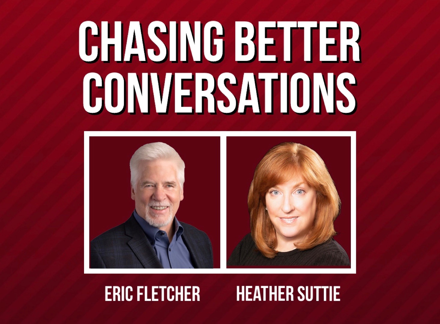 Chasing Better Conversations: Podcast | Suttie.